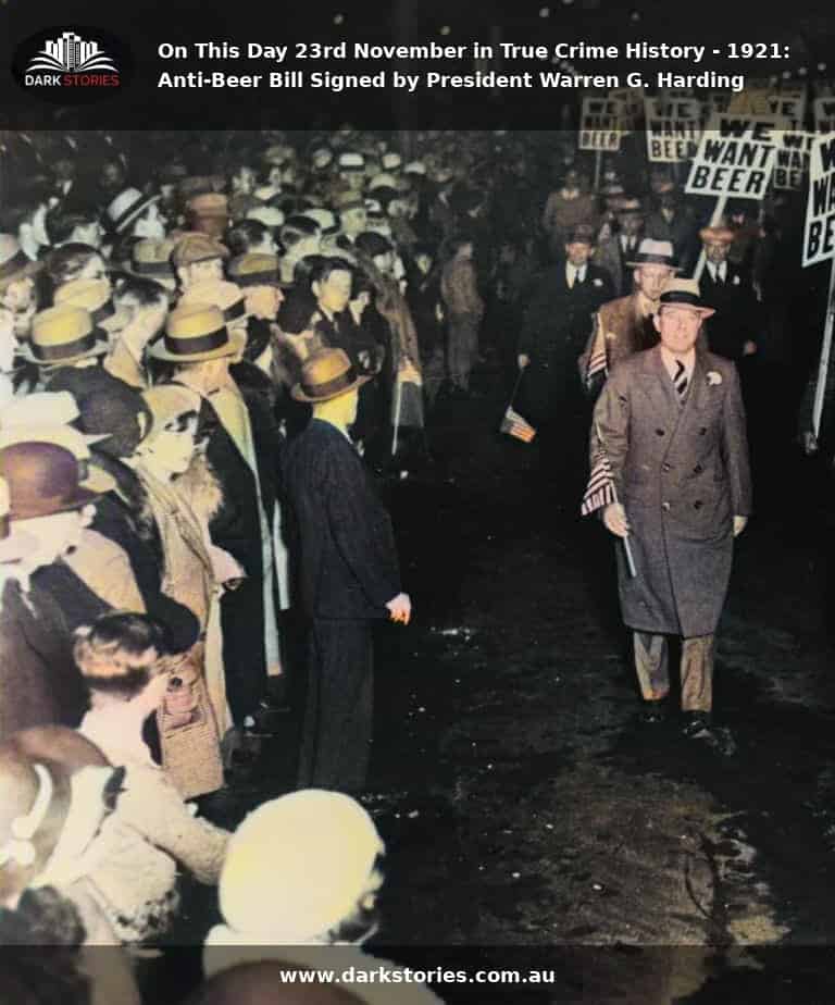 On this day in True Crime History 23rd November 1921: 🚫 Anti-Beer Bill ...